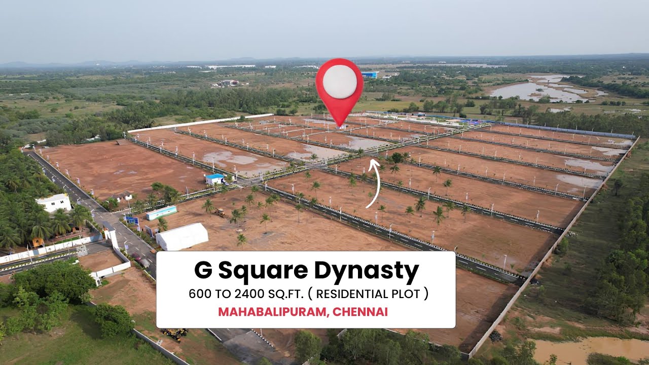 G Square Dynasty | Premium Villa Plots in Mahabalipuram, Chennai | 📞 ...
