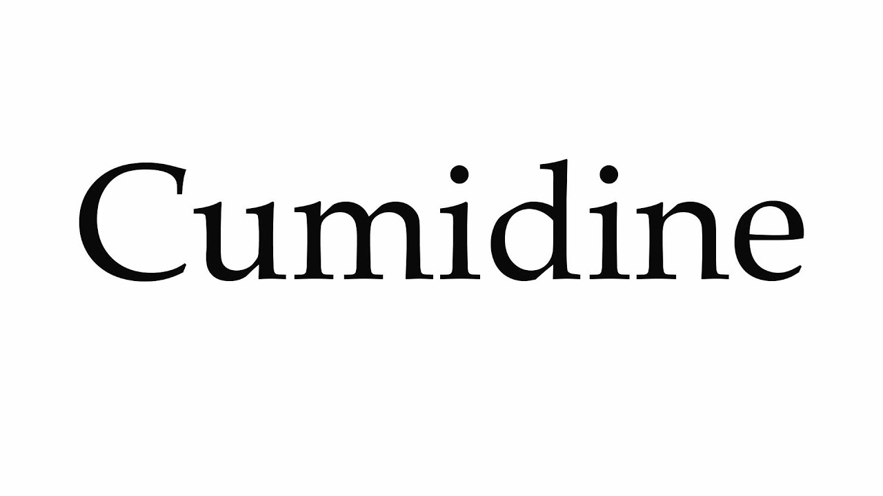 How to Pronounce Cumidine - YouTube