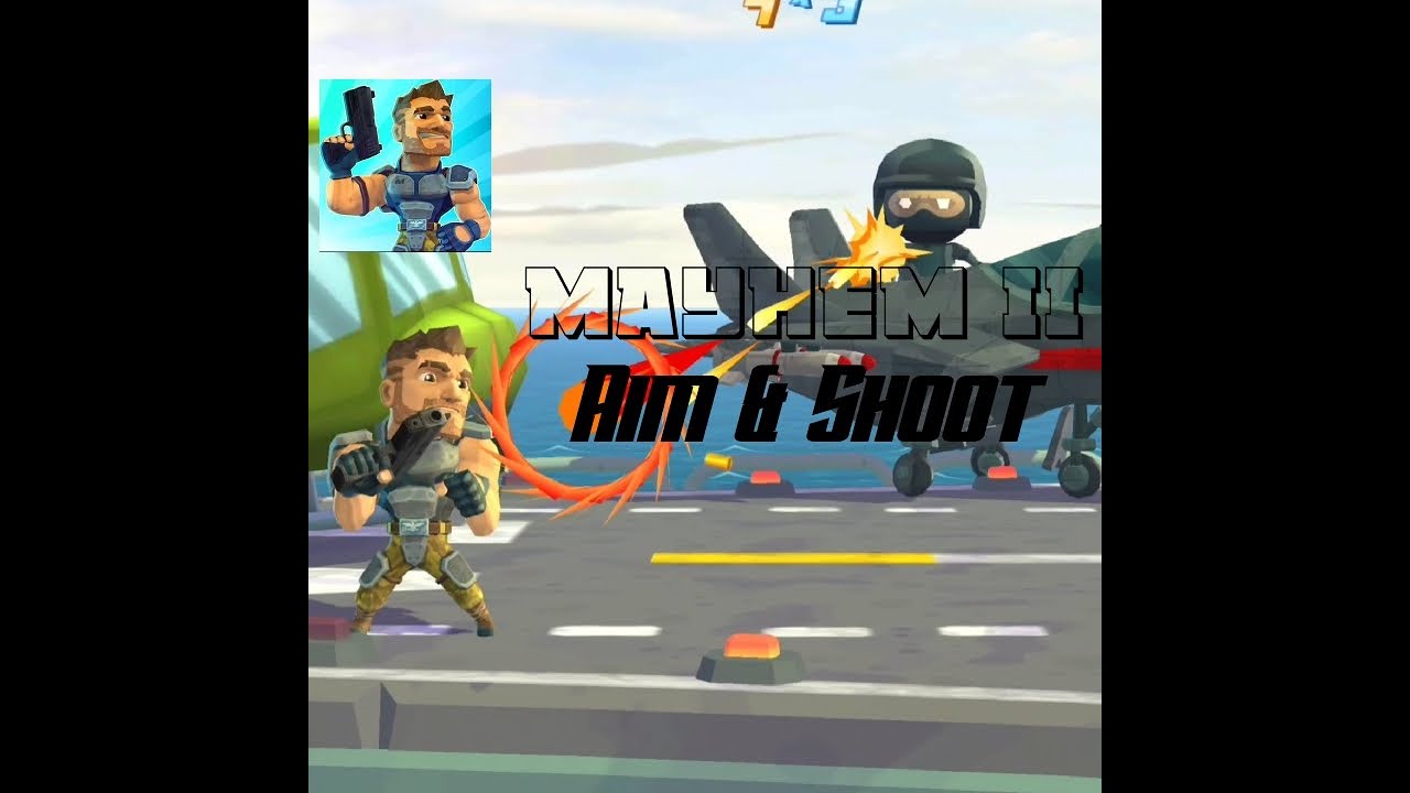 Mayhem 2 : Part 1 (GamePlay) Aim & Shoot - YouTube