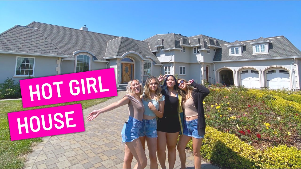 WELCOME TO THE HOT GIRL HOUSE! - YouTube
