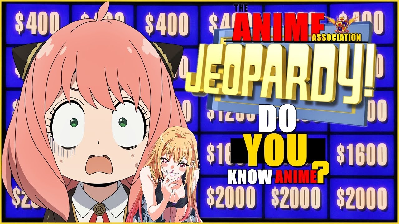 JEOPARDY: DO YOU KNOW THAT ANIME? - YouTube