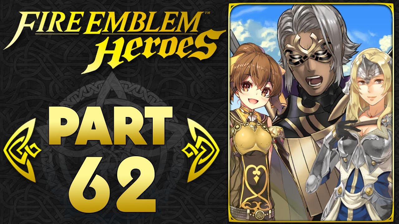 Fire Emblem Heroes - Part 62 | Chapter 12: Bitter Enemies! [ALL ...