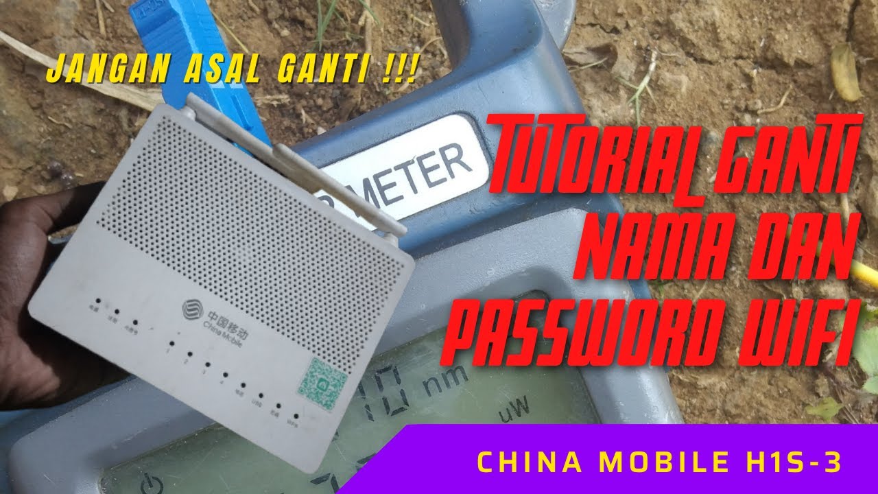 Cara Mengganti Sandi Wifi Router China Mobile H1s-3 - YouTube
