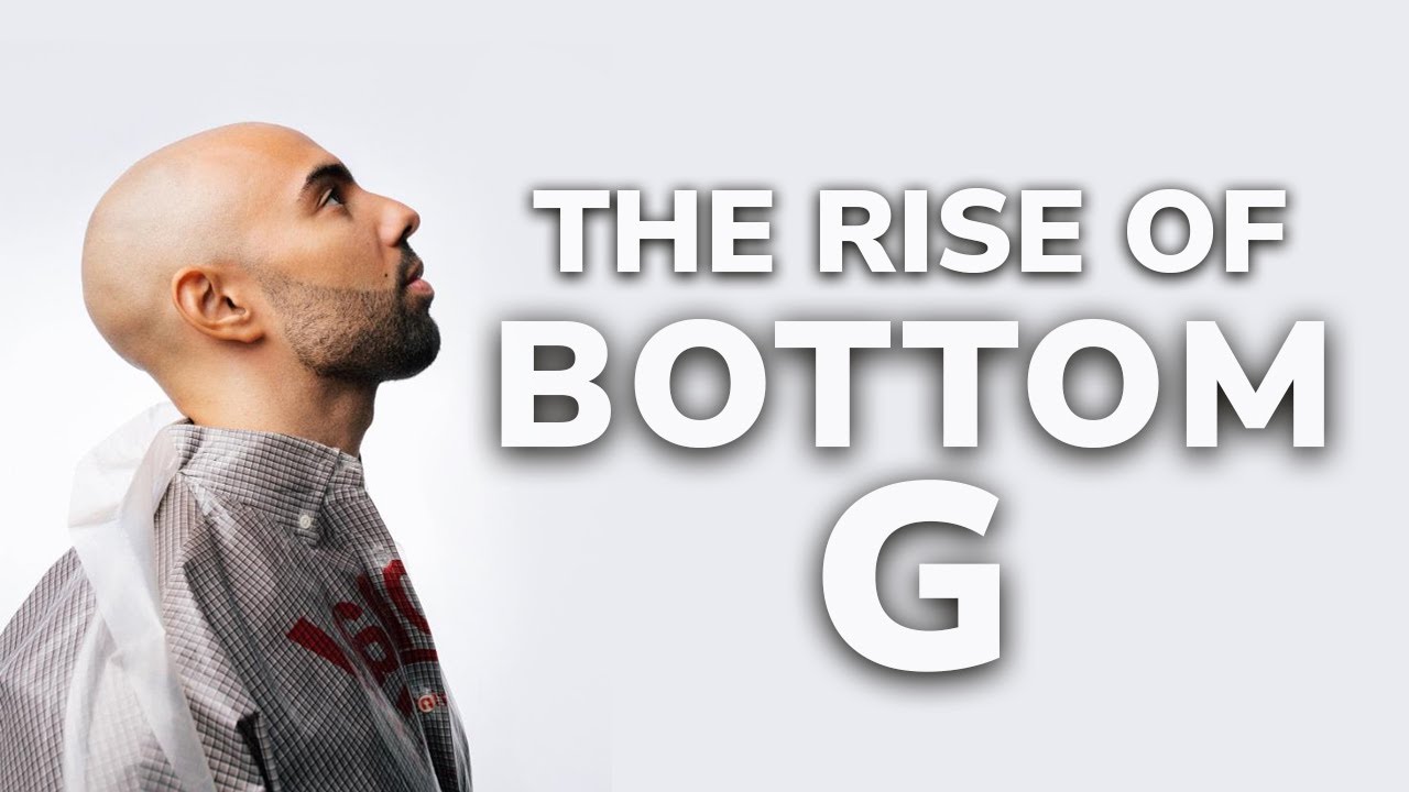 The Rise of BOTTOM G - YouTube