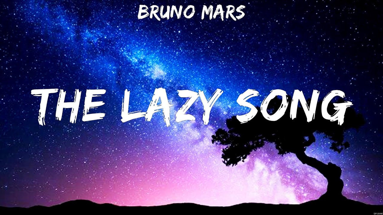 Bruno Mars The Lazy Song Lyrics #56 - YouTube