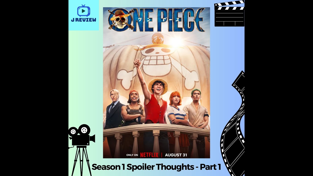 One Piece Season 1 Spoiler Thoughts - Part 1 - YouTube