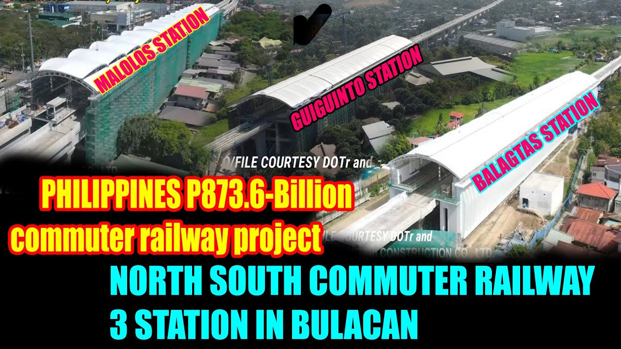NSCR Philippines P873.6-Billion commuter railway project/ pnr nscr ...