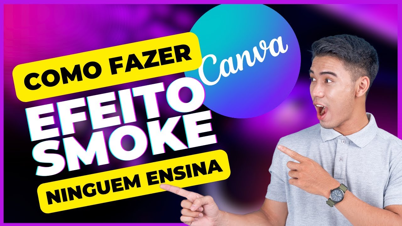 🔥 Aprenda a Criar o Efeito Smooke no Canva | Tutorial Completo - YouTube