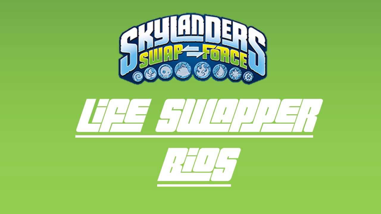 Skylanders: Swap Force - All Life SWAP Force Character Bios and ...