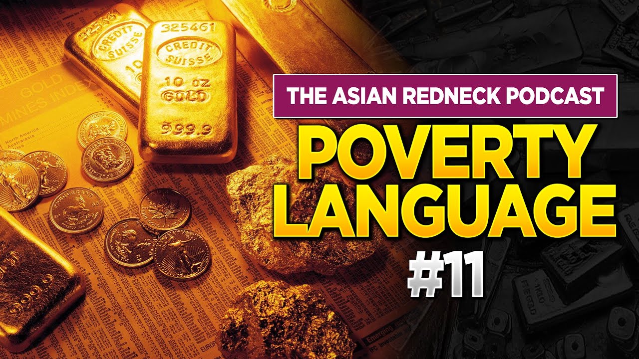 The Asian Redneck Show and Podcast - Poverty Language #11 - YouTube