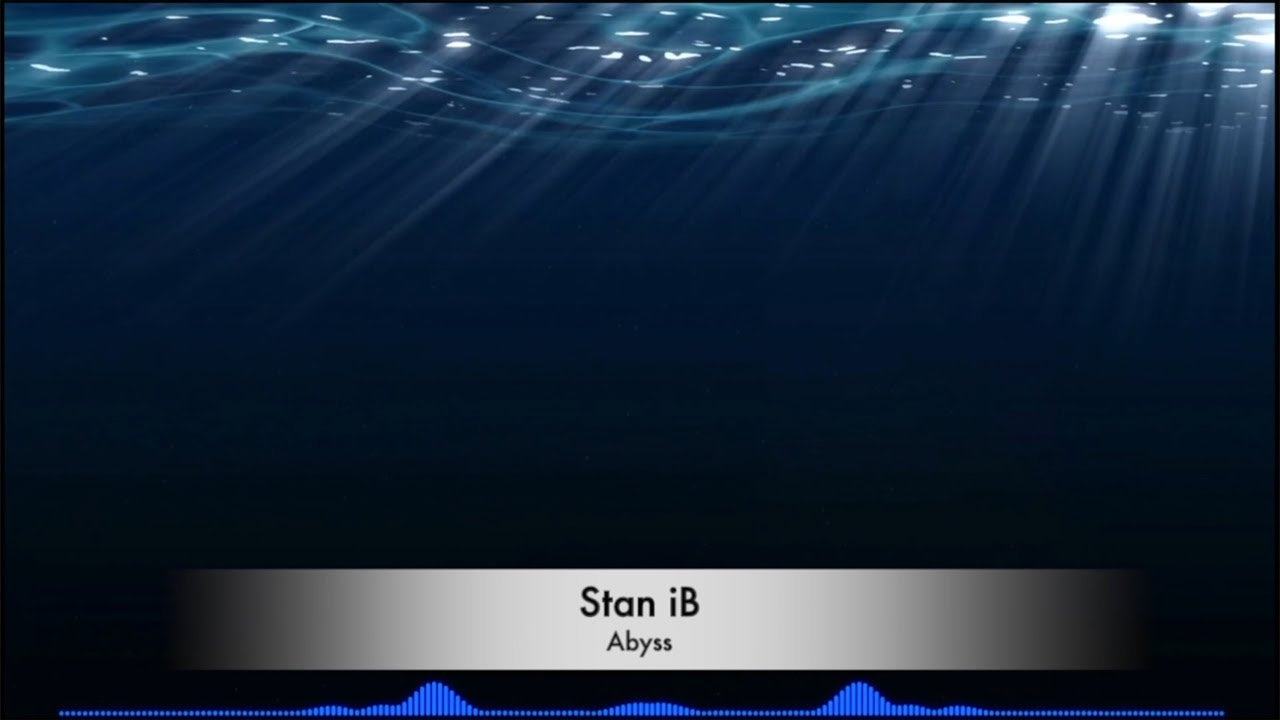 Stan iB - "Abyss" - YouTube