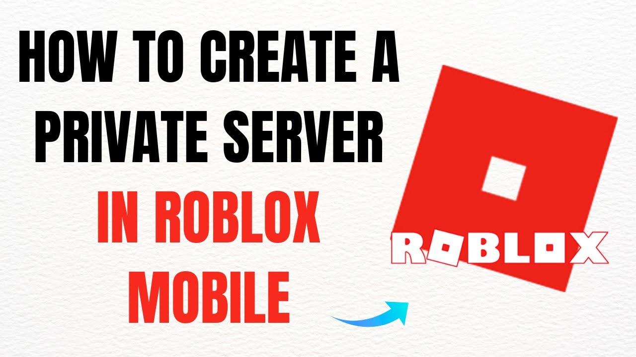How to Create a Private Server in Roblox Mobile – Full Guide - YouTube