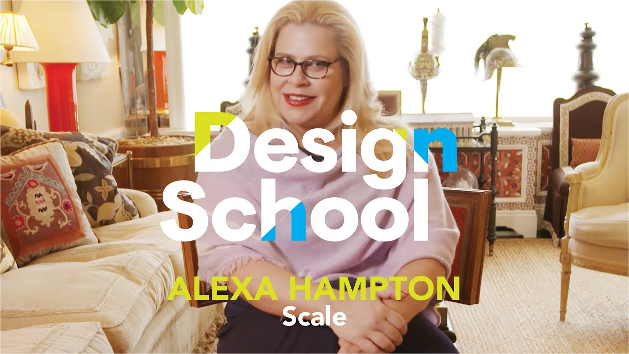 Everything to Know About Scale and Proportion with Alexa Hampton I ...