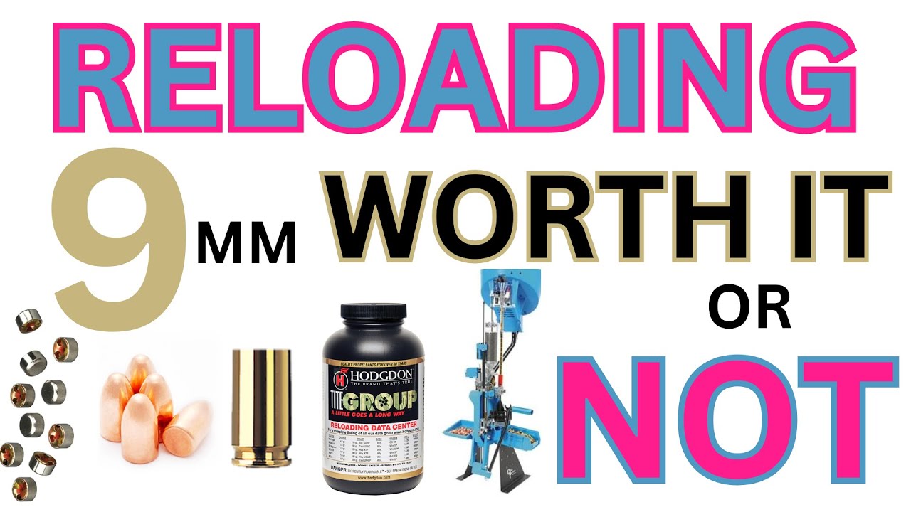 9mm reloading is it worth it at todays prices? - YouTube