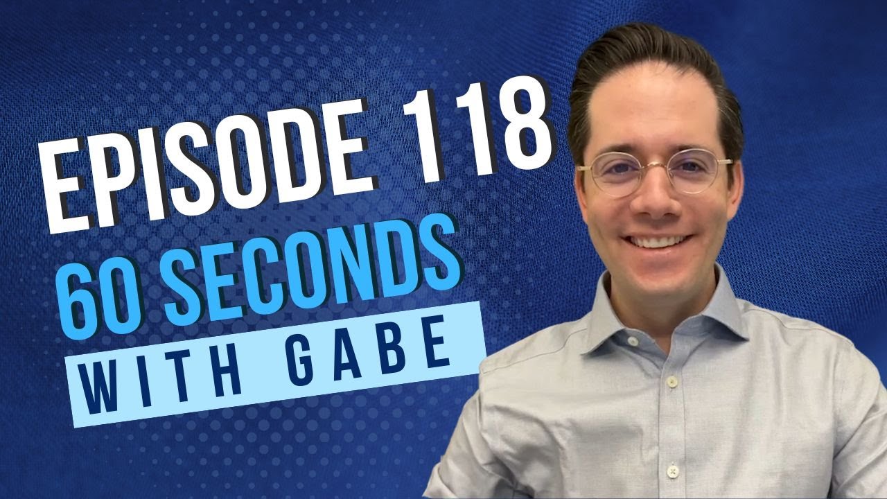 Episode 118: 60 Seconds with Gabe - YouTube