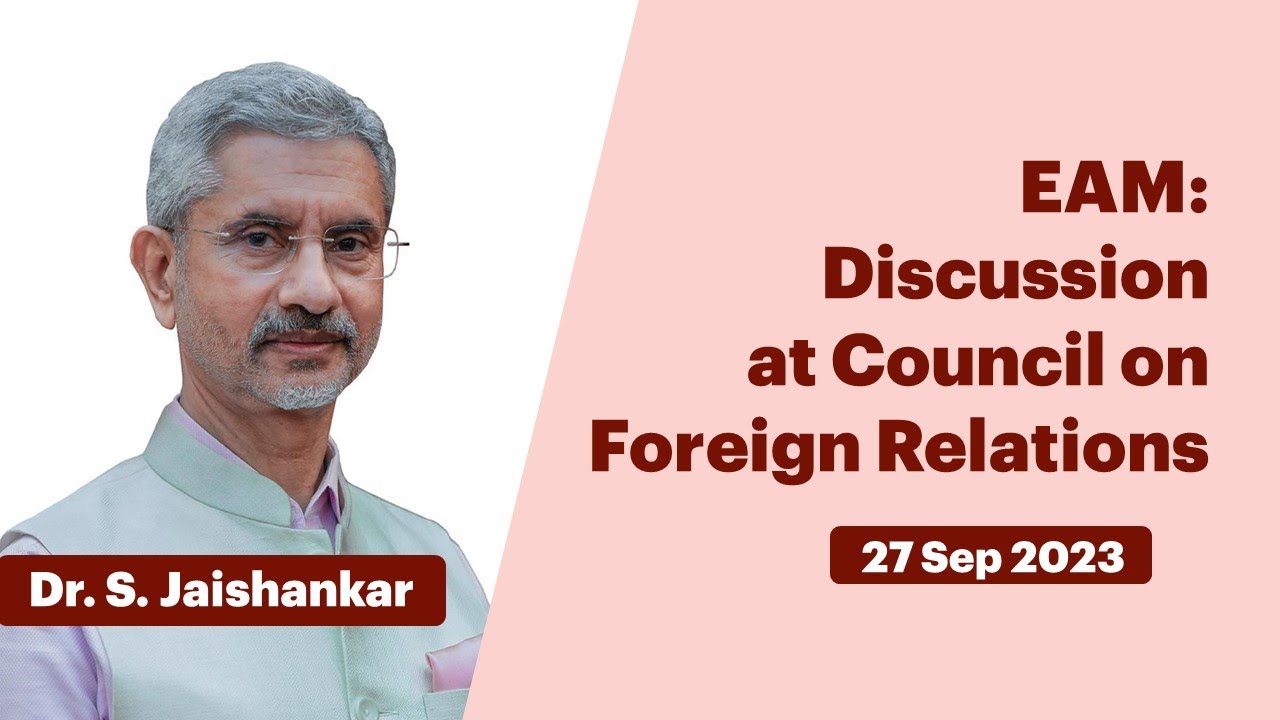 EAM: Discussion at Council on Foreign Relations (September 27, 2023 ...