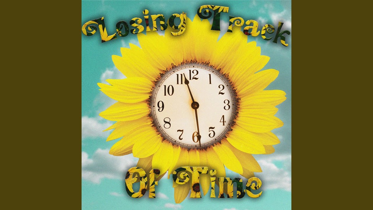 Losing Track Of Time YouTube losing-track-of-time-youtube
