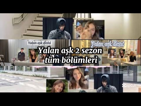 Yalan aşk tüm bölümleri 2 sezon 