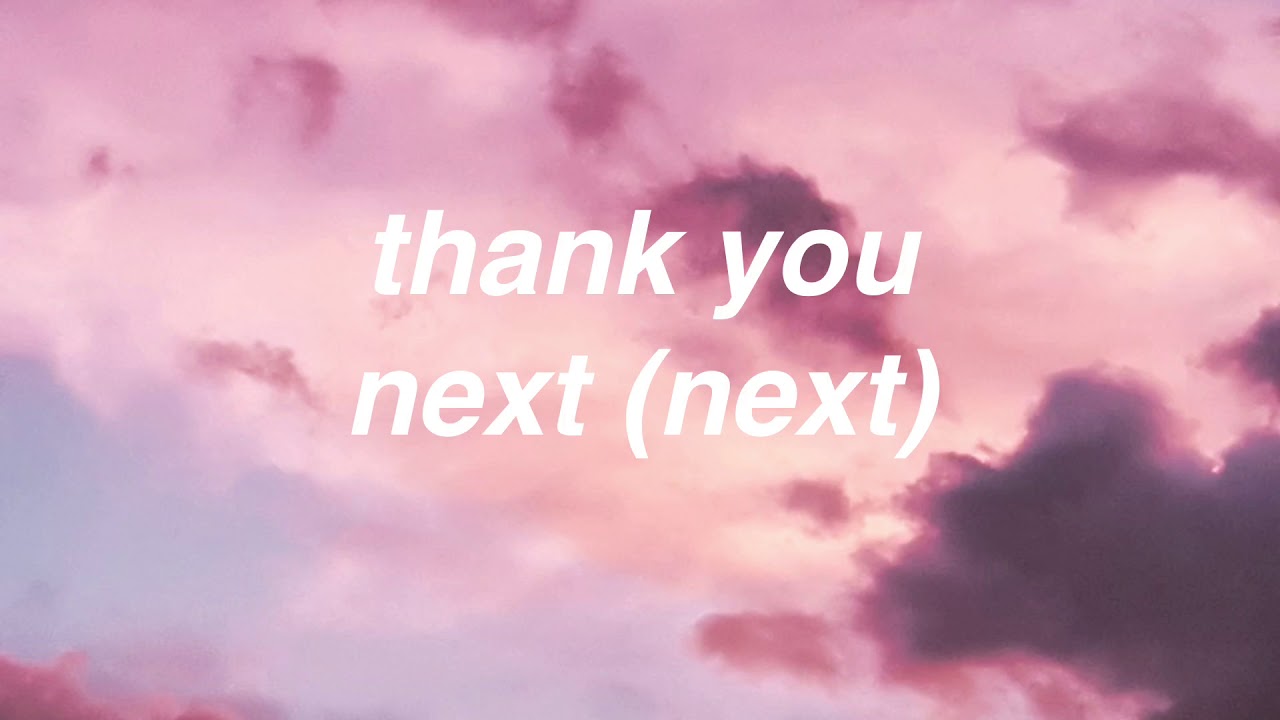 thank you, next - ariana grande lyrics - YouTube