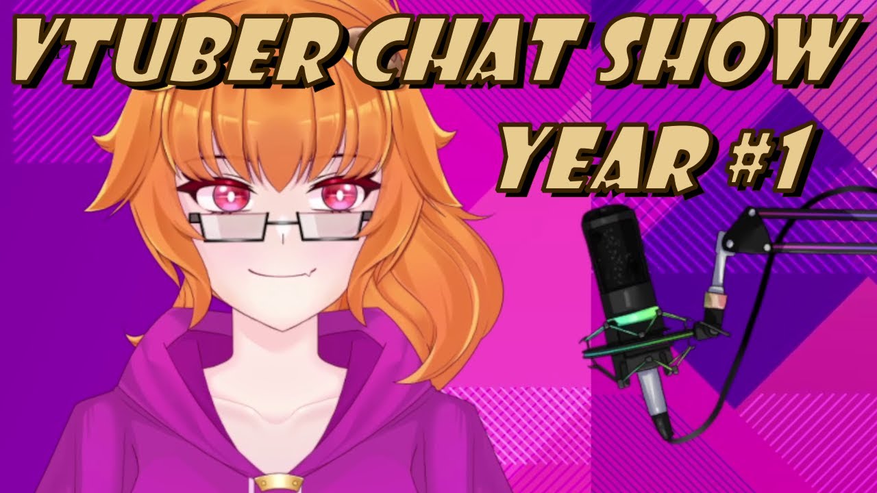 Vtuber Chat Show - Year #1 Compilation - YouTube