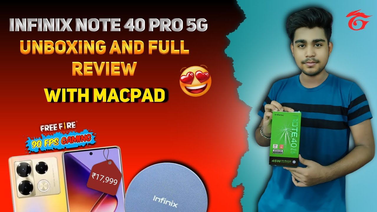 Infinix Note 40 Pro 5G | Unboxing and full review | Free Fire Game Play ...