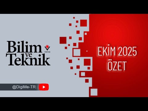 TÜBİTAK Bilim ve Teknik – Ekim 2025: Ay’dan Yapay Zekâya