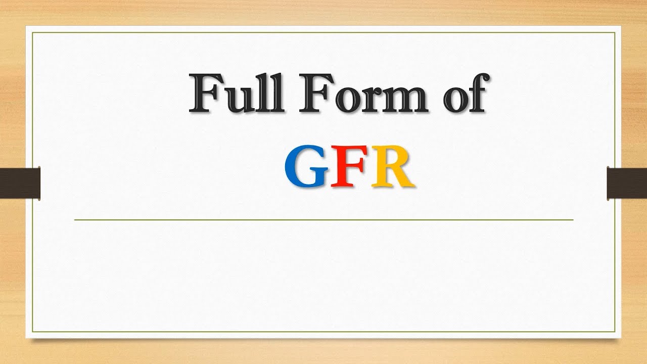 Full Form of GFR || Did You Know? - YouTube