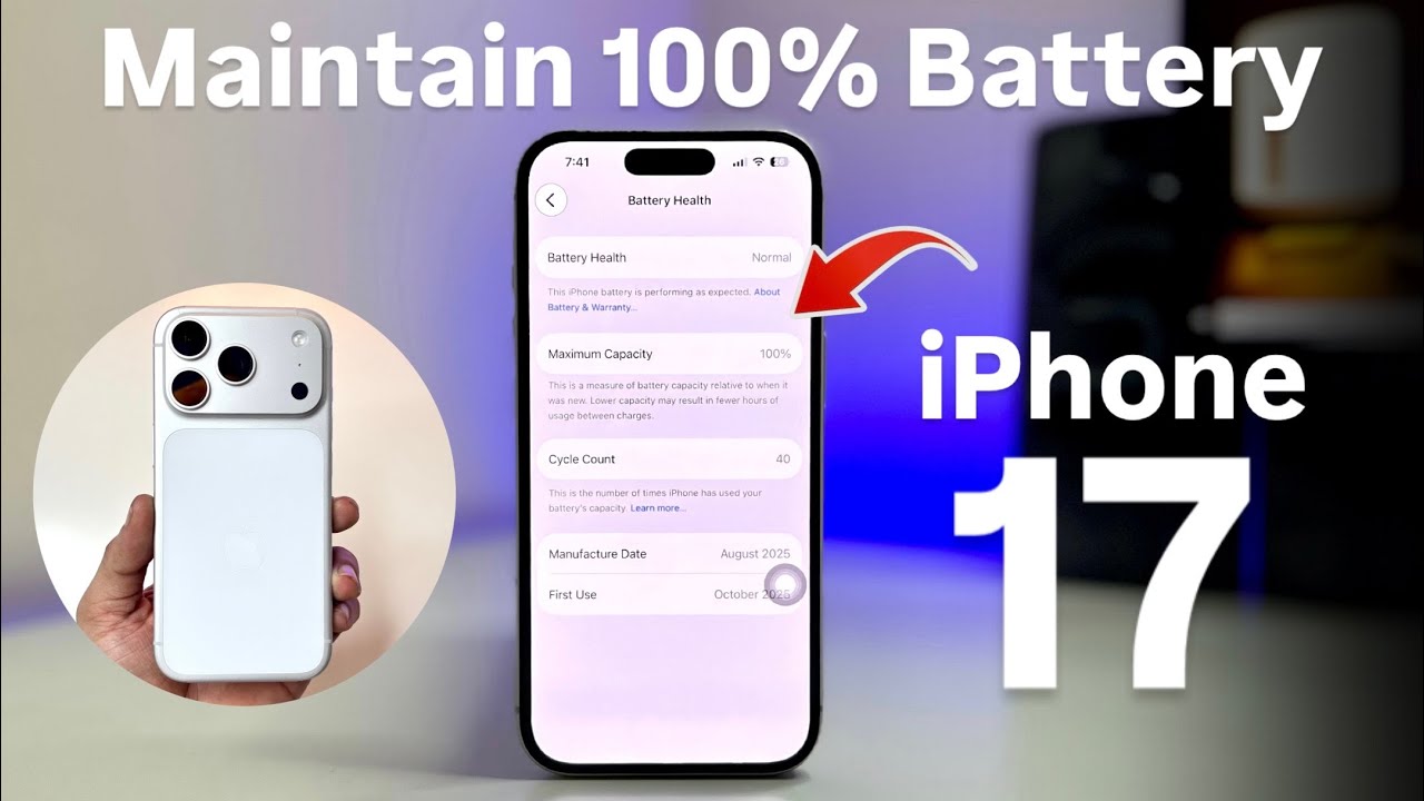 How to Maintain 100% Battery Health On New iPhone 17 & 17 Pro - iOS 26. ...