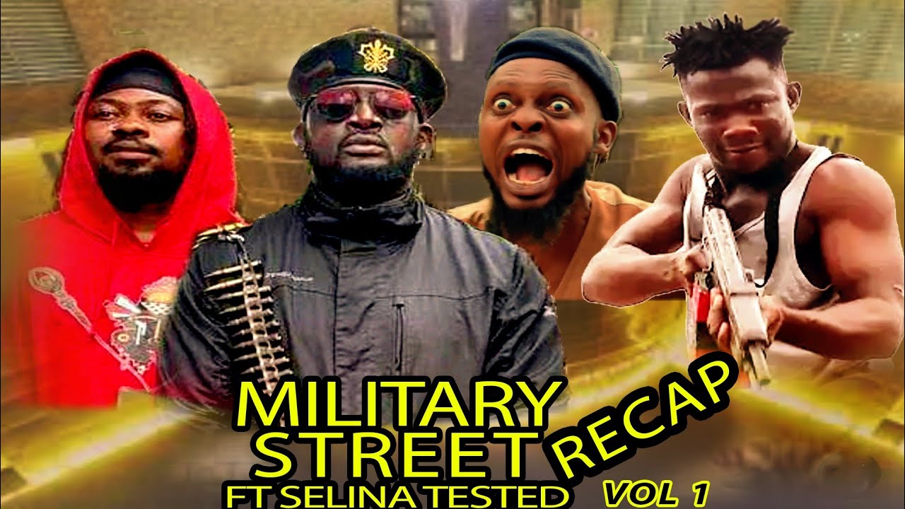 MILITARY STREET FT SELINA TESTED RECAP vol 1 - YouTube