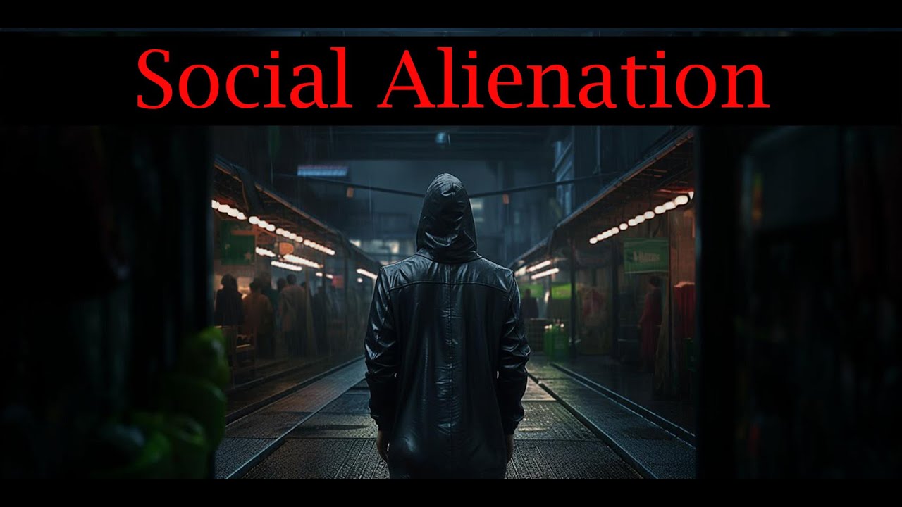 Social Alienation