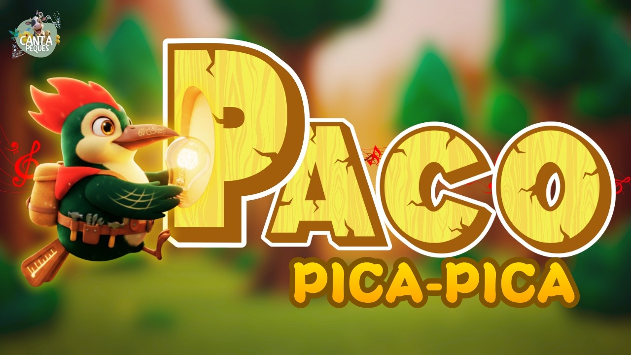 El pájaro carpintero Paco Pica Pica 🪶🎵 | Canción para niños ...
