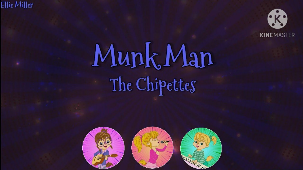 Munk Man |The Chipettes| (with lyrics) - YouTube