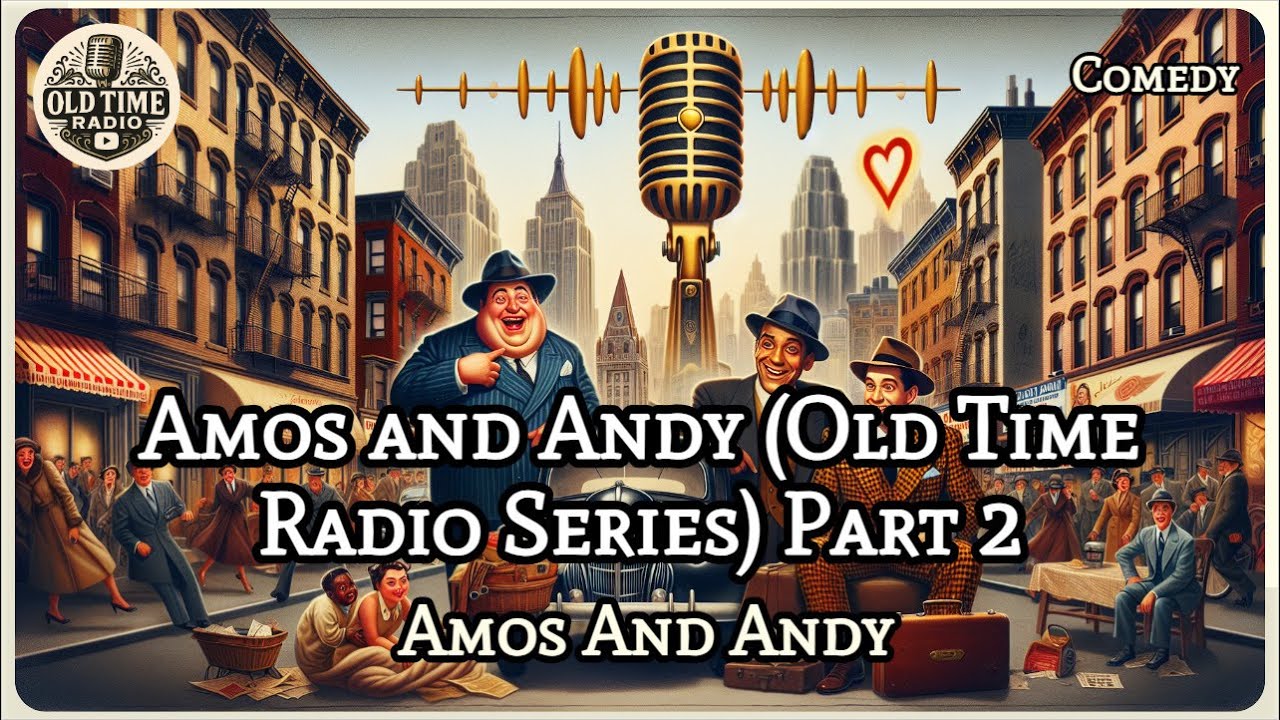 Amos and Andy (Old Time Radio Series) Part 2 | Amos And Andy | Comedy ...