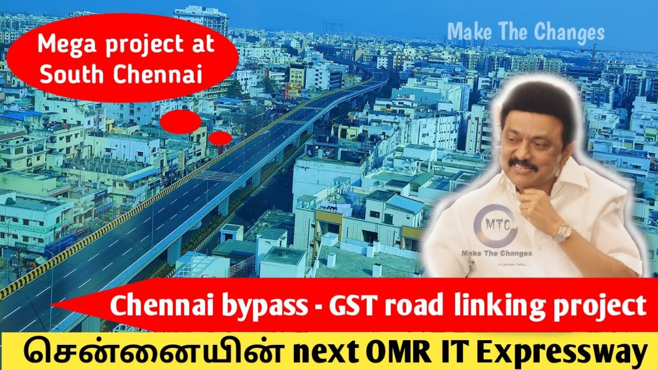 Chennai bypass GST Road linking project & Next OMR in Chennai | chennai ...