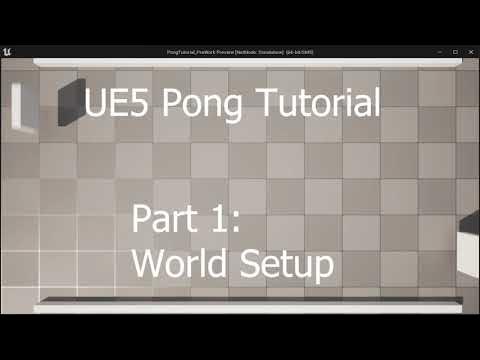 Unreal Engine 5 - Pong Tutorial - Part 1 World Setup & Basic Movement - YouTube