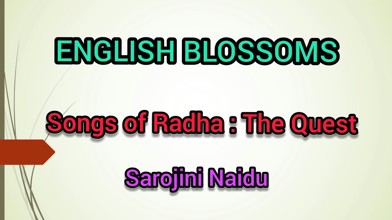 THE QUEST poem by Sarojini Naidu | poem line by explanation | Songs of ...
