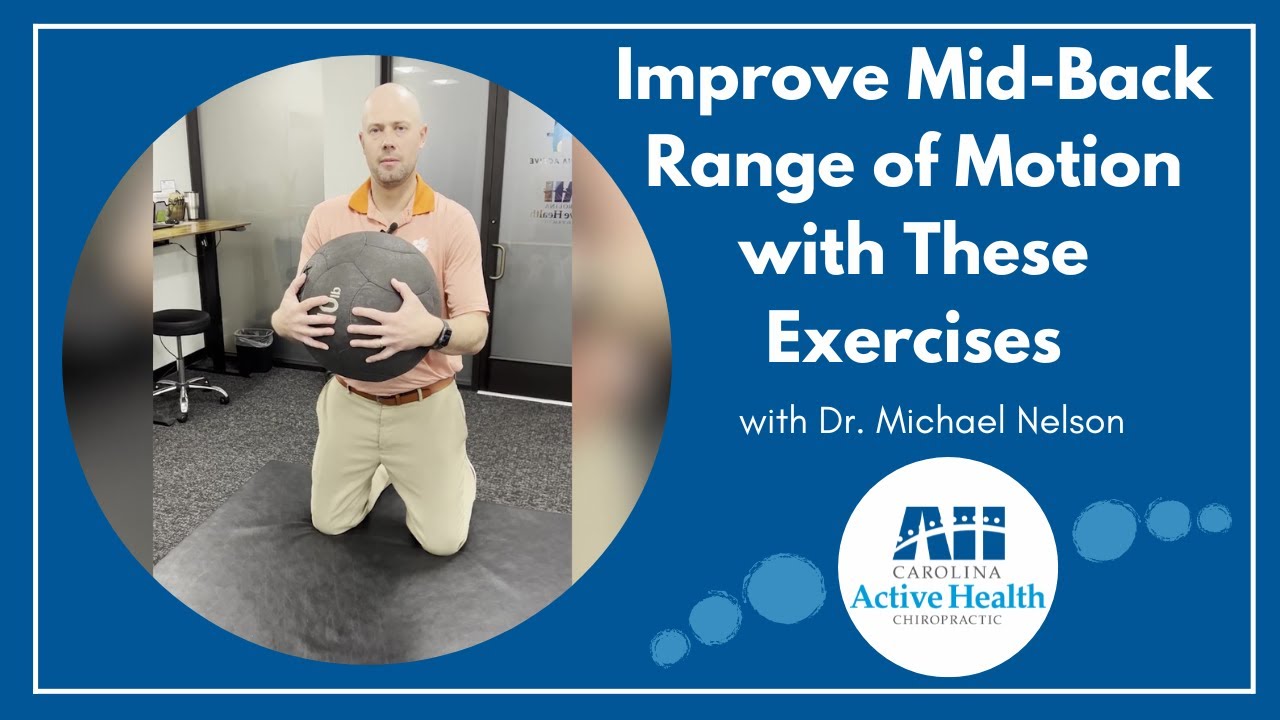 Improve Mid-Back Range of Motion with These Exercises / Greenville ...