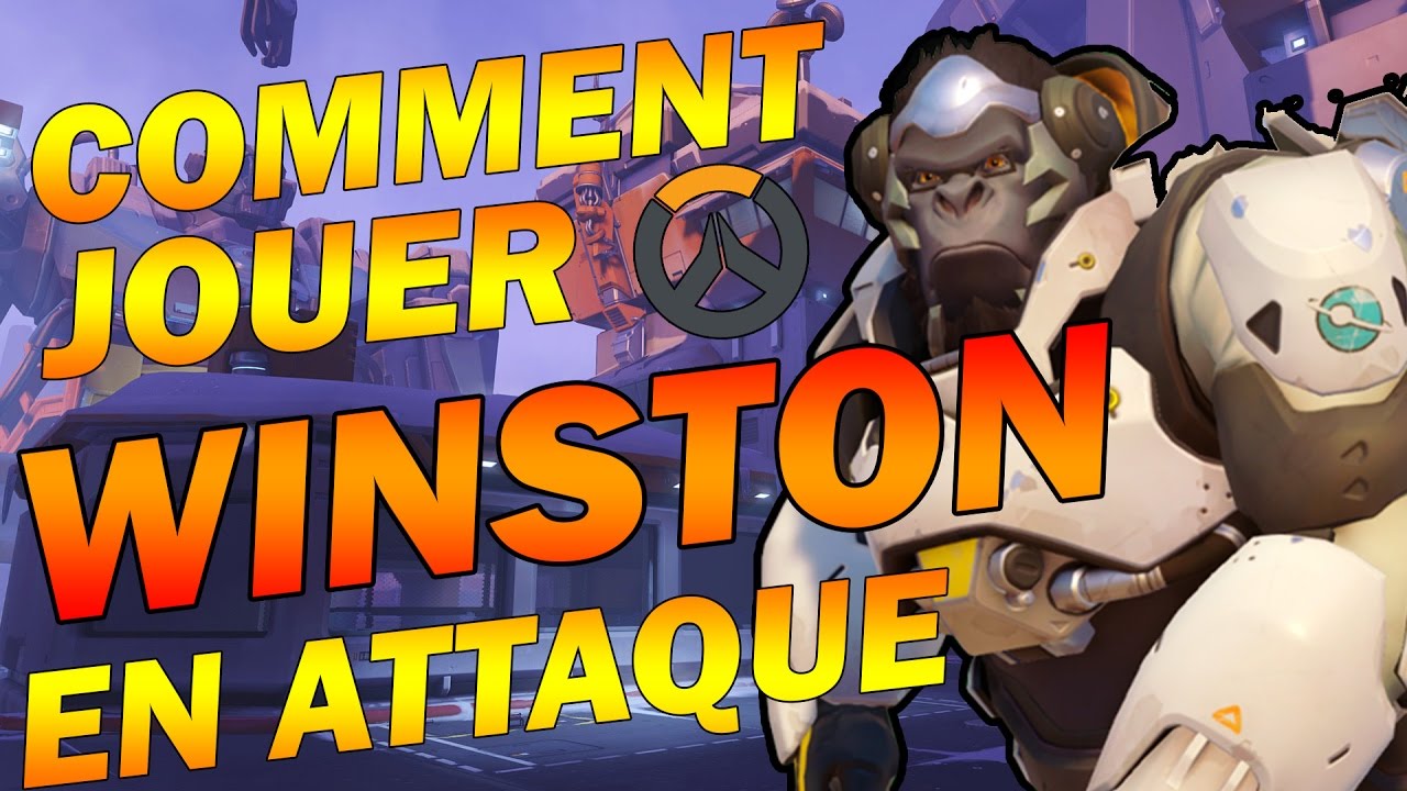 TUTO Winston en attaque ! (Guide) - YouTube