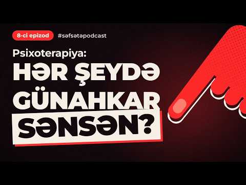 Mental Sağlamlıq və Siyasət | Neoliberalizm, Burnout və Psixoterapiya - SƏFSƏTƏ PODCAST #8