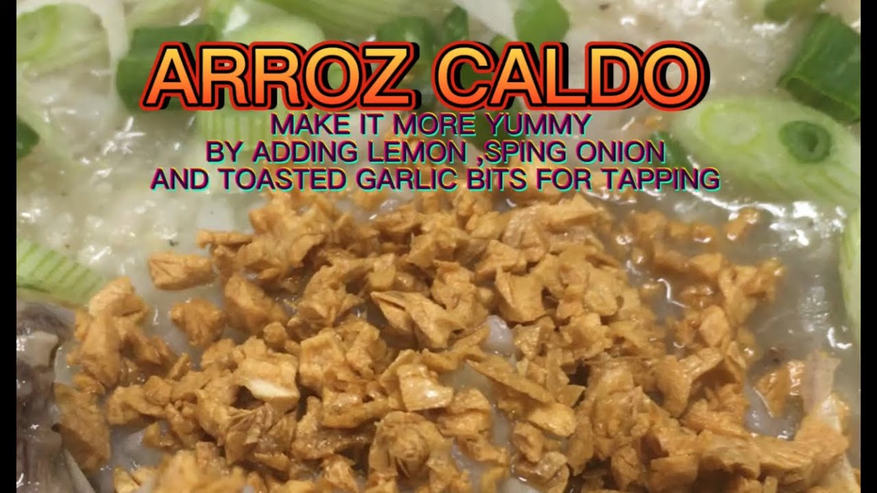 WE CAN COOK , ARROZ CALDO WITH TOASTED GARLIC BITS. - YouTube