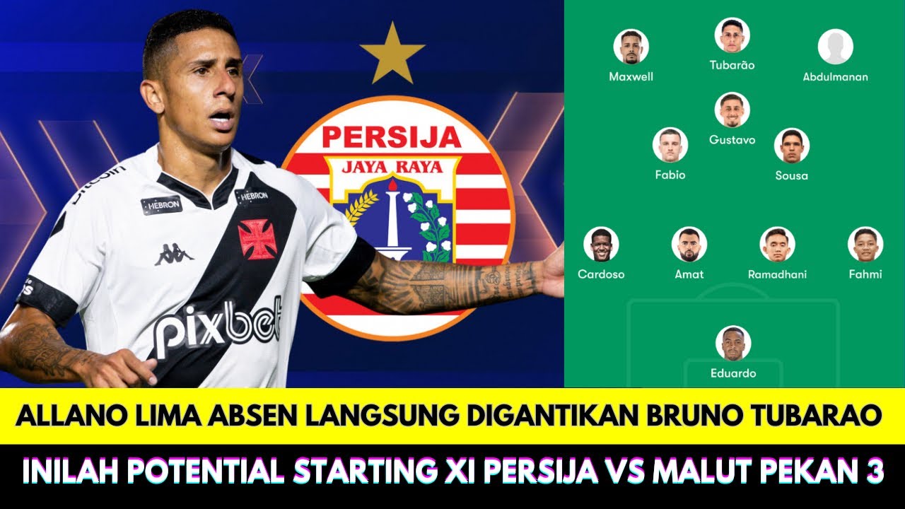 Allano Lima Absen Souza Ganti Strategi Beginilah Potential Starting ...