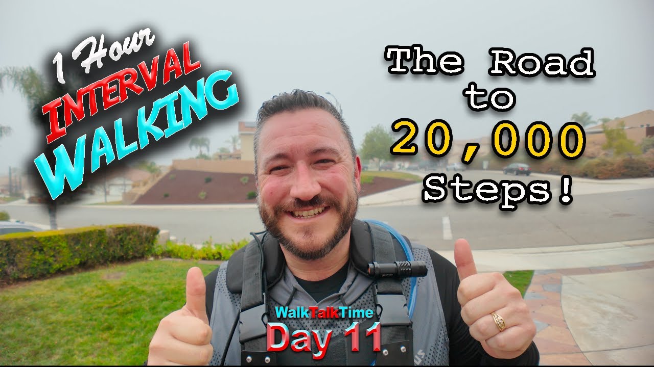 Day 11- The Road to 20,000 Steps in a Day with Interval Walking! - YouTube