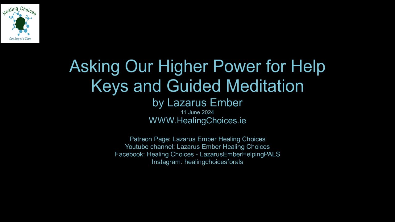 Asking our Higher Power for Healing and Help - keys and guided ...