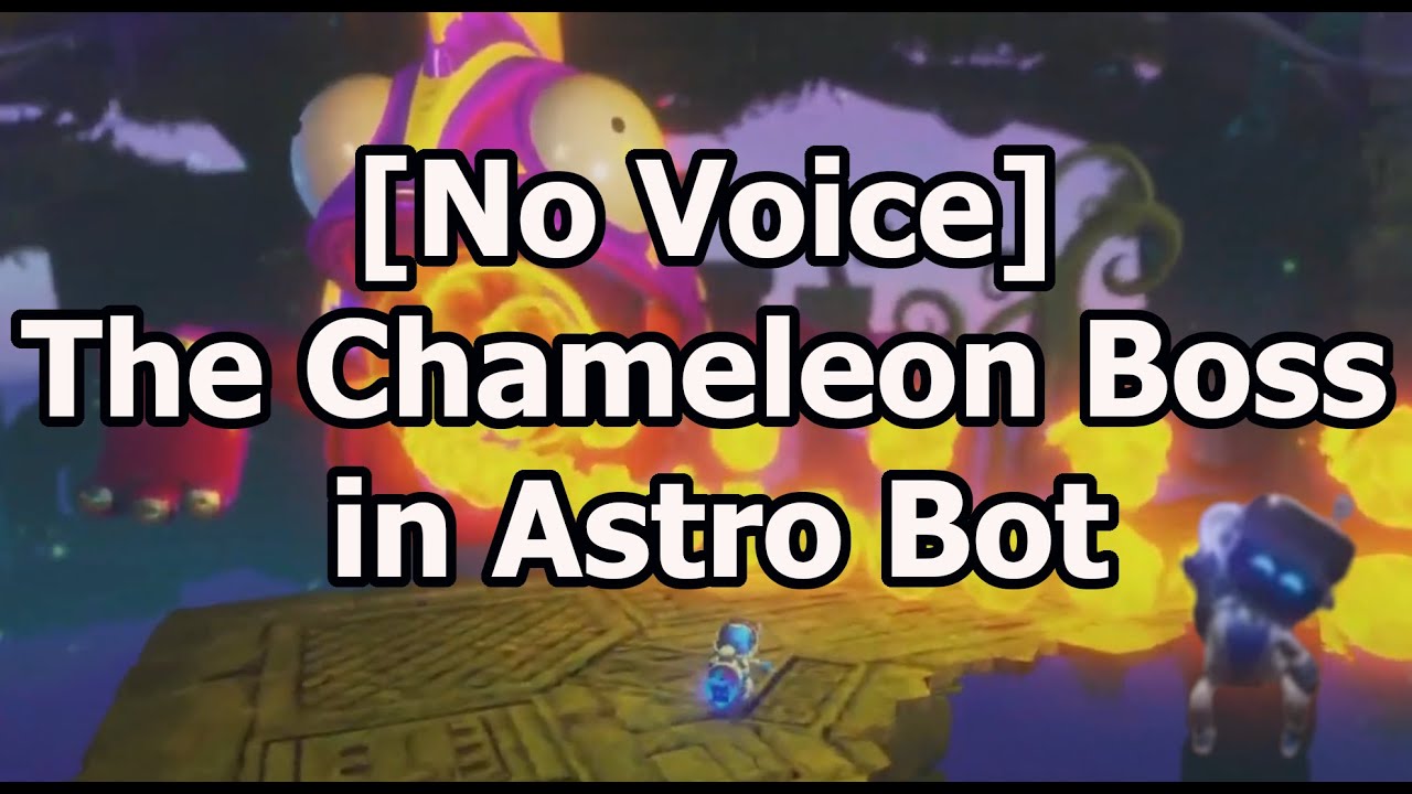 [No Voice] [Recorded on PS5] The Chameleon Boss in Astro Bot - YouTube