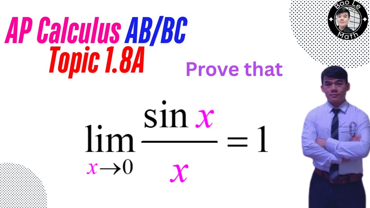 AP Calculus AB/BC | Topic 1.8A | Proof of lim (sin x)/x = 1 Using ...