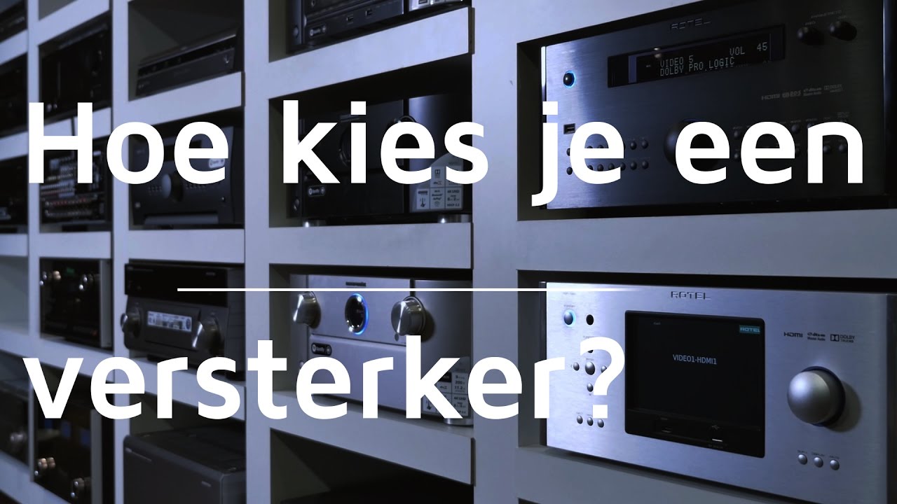 Versterkers #1 Hoe kies je een versterker? - YouTube