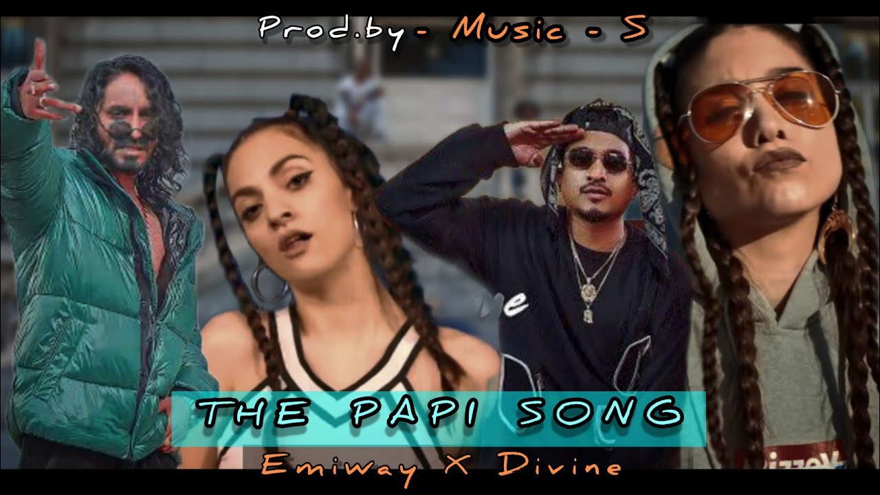 The Papi Song Ft. Emiway Bantai x Divine (Official Audio) | PROD.BY S ...