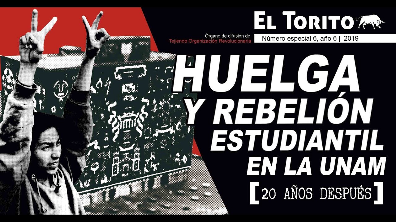 Huelga y rebelión estudiantil en la UNAM - 20 años después ...