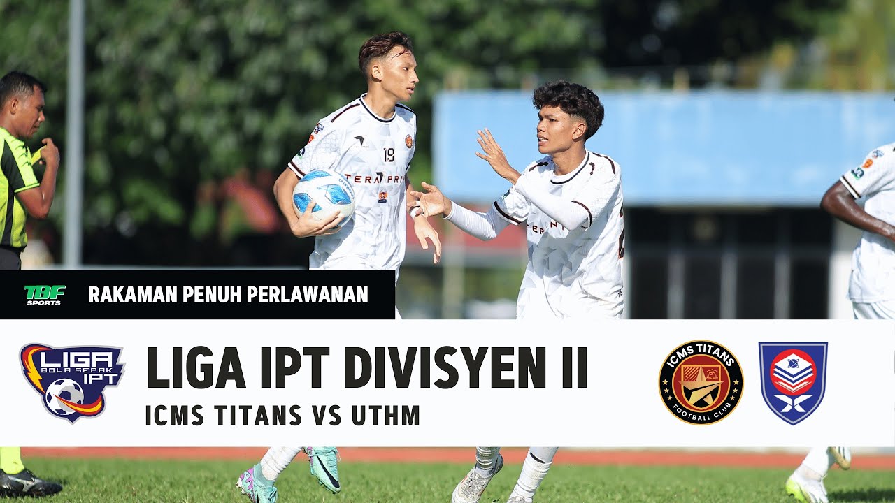 LIGA IPT DIV II 2025 [GROUP B MD3]: ICMS TITANS VS UTHM - YouTube