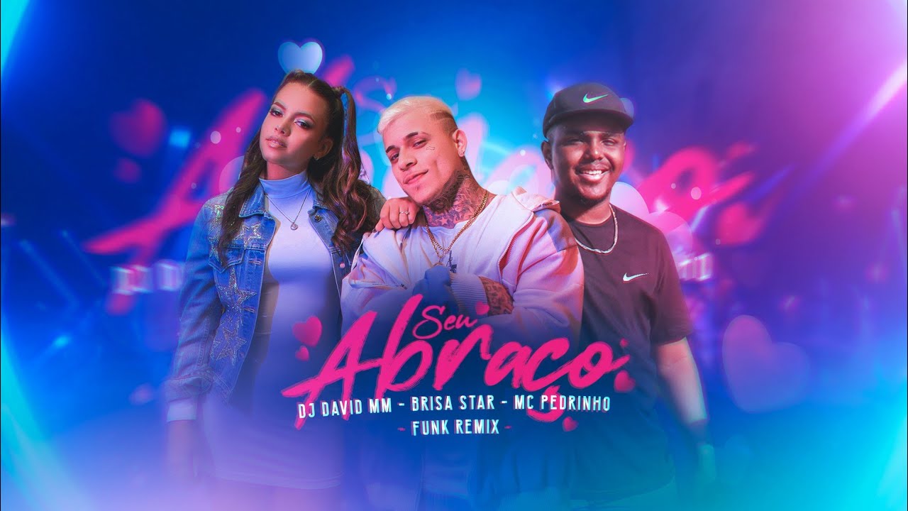 VEM MATAR ESSA SAUDADE - SEU ABRAÇO (FUNK REMIX) @djdavidmm ...